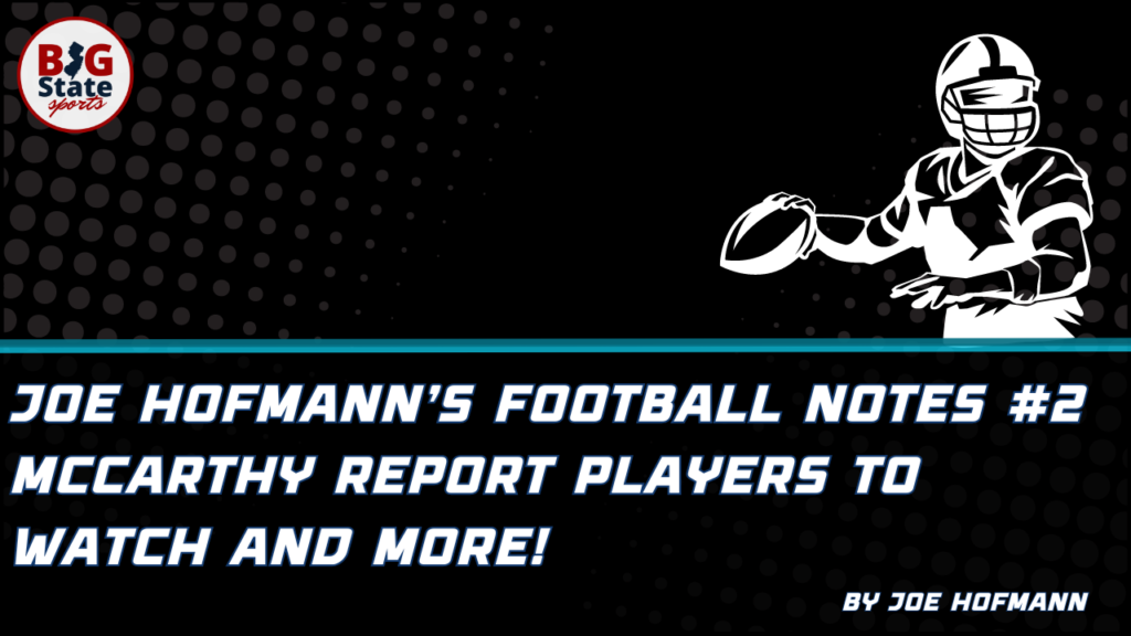 Joe Hofmann’s Football Notes #2 McCarthy Report Players to Watch and ...